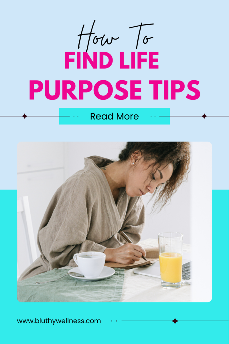 Finding Purpose in Life: A Simple Step-by-Step Guide - BLUTHY WELLNESS