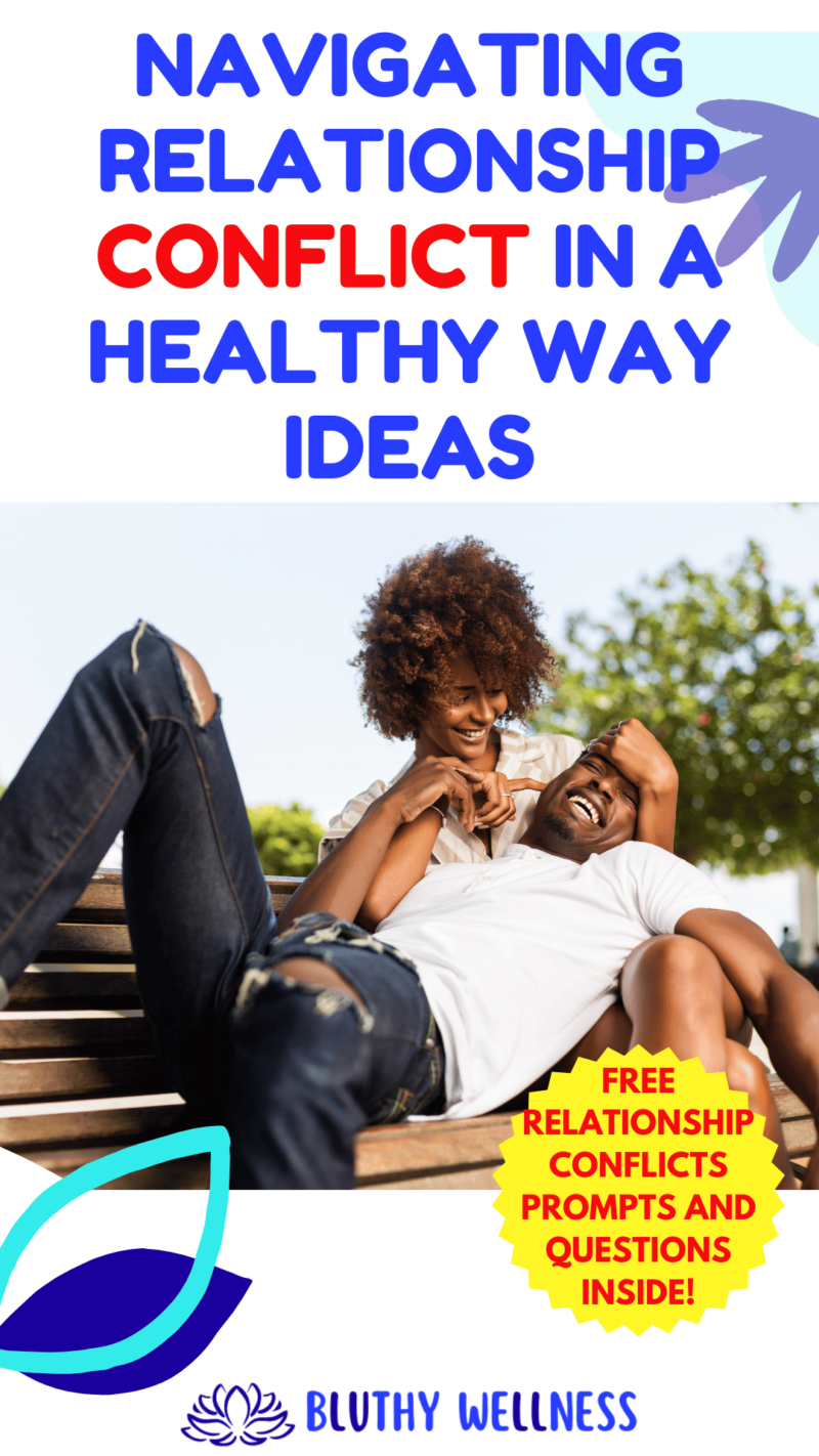 How to Navigate Relationship Conflicts in a healthy way - BLUTHY WELLNESS
