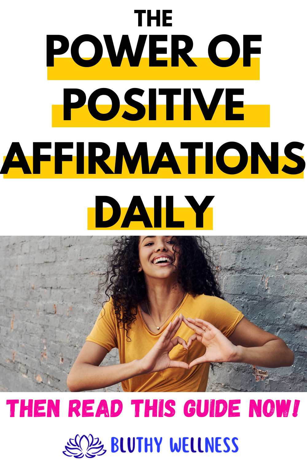 The Power of Positive Affirmations To Rewire Your Mind - BLUTHY WELLNESS