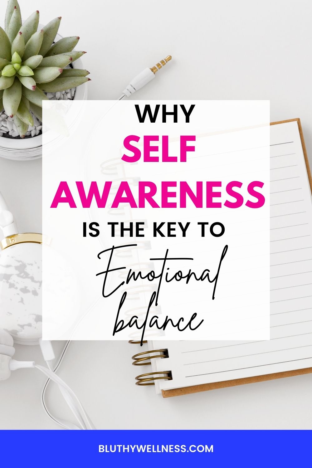 Why Self-Awareness is Key to Emotional Health - BLUTHY WELLNESS